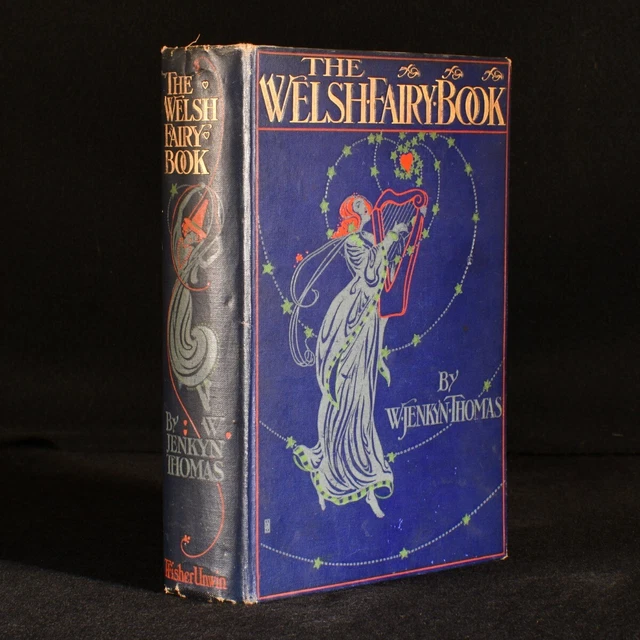 1907 THE WELSH Fairy Book W. Jenkyn Thomas Willy Pogany Scarce 1st £ ...