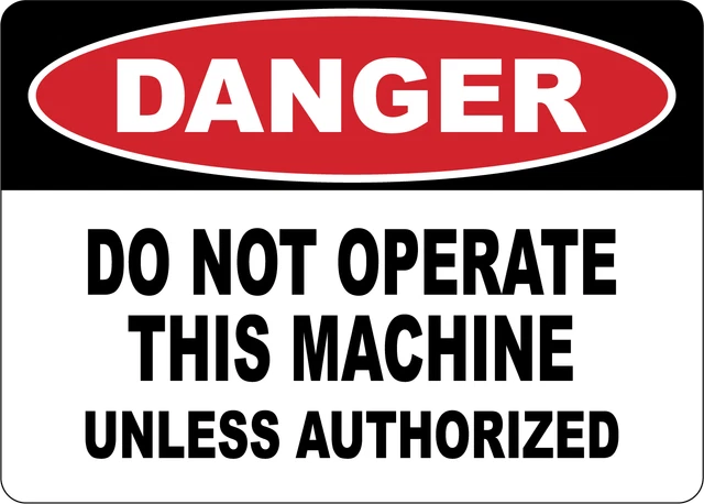 OSHA DANGER: DO NOT OPERATE THIS MACHINE| Laminated Vinyl Decal Sticker ...