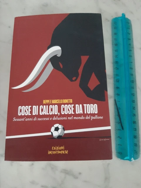 LIBRO TORO CALCIO Storia Del Calcio - Cose Di Calcio Cose Da Toro ...