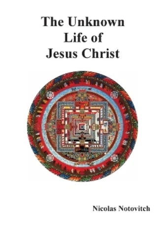 NICOLAS NOTOVITCH THE Unknown Life of Jesus Christ (Poche) EUR 10,71 ...