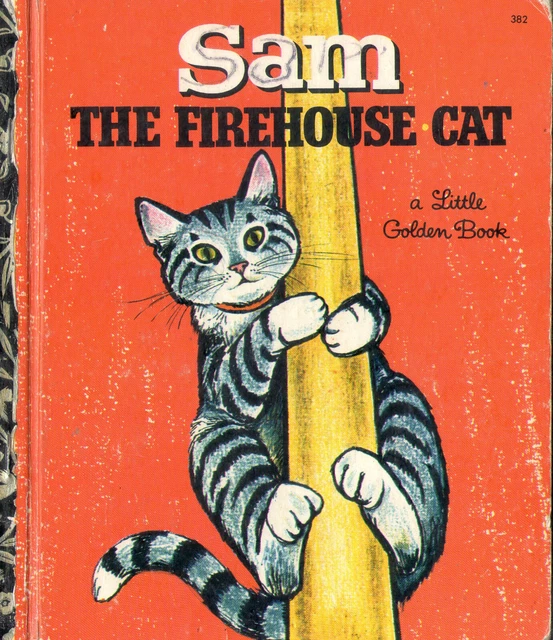 LITTLE GOLDEN BOOK - "SAM the FIREHOUSE CAT" - Virginia Parsons Classic ...