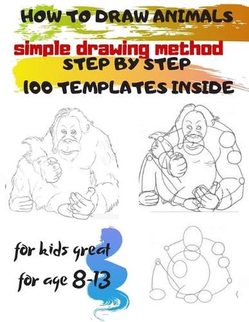 HOW TO DRAW ANIMALS simple drawing method STEP BY STEP 100 TEMPLATES ...