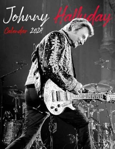 JOHNNY HALLYDAY CALENDRIER 2024 Johnny Hallyday official de Janvier ...