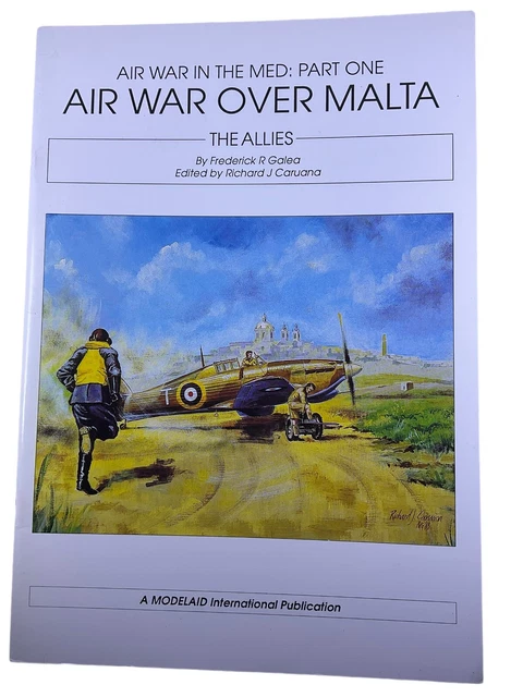 WW2 BRITISH RAF Air War Over Malta Part 1 The Allies Softcover ...