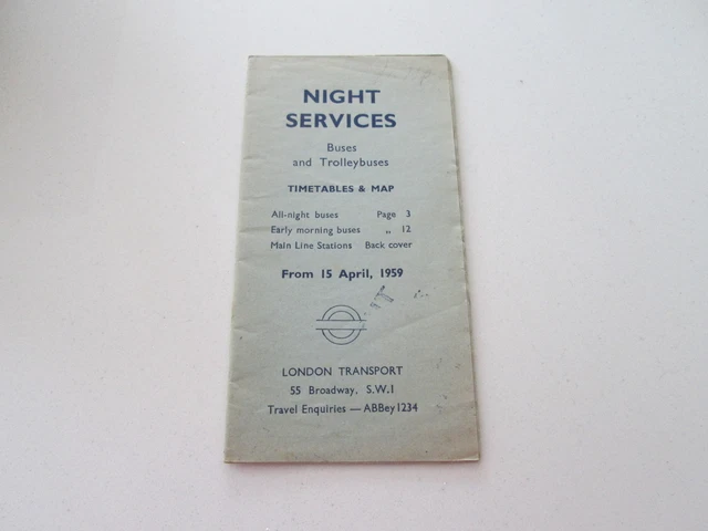 LONDON TRANSPORT TIMETABLE Night Services Buses Trolleybus 15th April ...