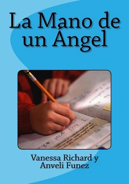 LA MANO DE un ngel by Vanessa Richard (Spanish) Paperback Book EUR 24 ...