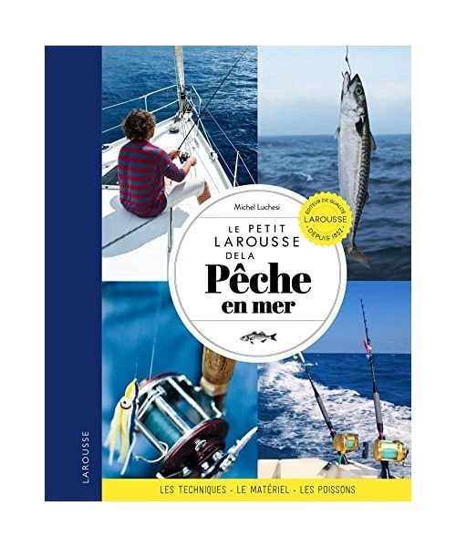 LE PETIT LAROUSSE de la pêche en mer (2022), Luchesi, Michel EUR 23,68 - PicClick FR