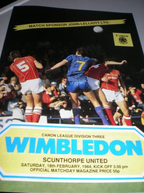 WIMBLEDON V SCUNTHORPE UNITED, 18th FEB 84, MINT CONDITION, NO WRITING ...
