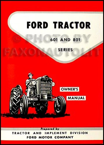 MANUEL DU PROPRIÉTAIRE Du Tracteur Ford 621 631 641 651 661 821 841 851 ...