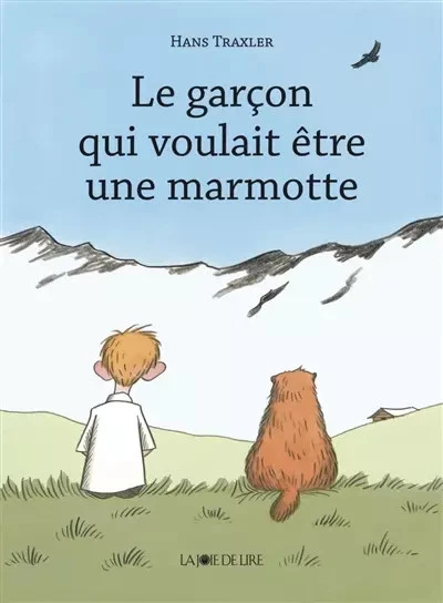 LE GARCON QUI voulait être une marmotte, Hans Traxler EUR 3,99 ...
