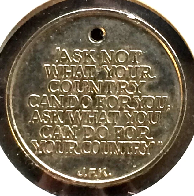 1961-63 JOHN F. Kennedy 35Th President Usa Coin Token "Famous Slogan ...