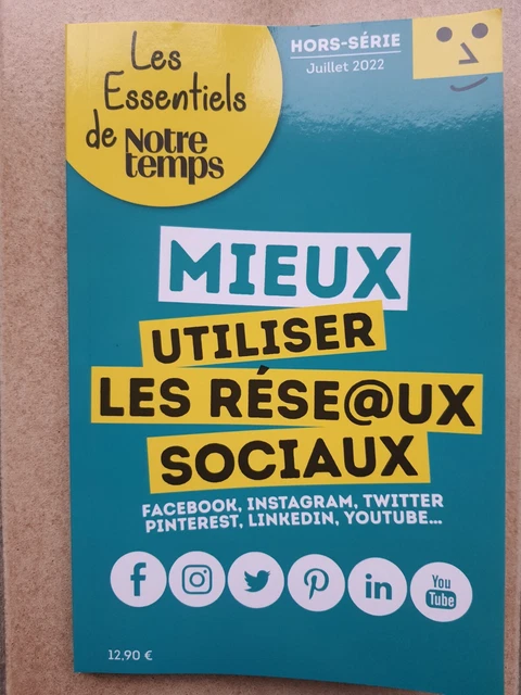 MIEUX UTILISER LES Réseaux Sociaux Le guide indispensable - Notre Temps EUR 10,00 - PicClick FR