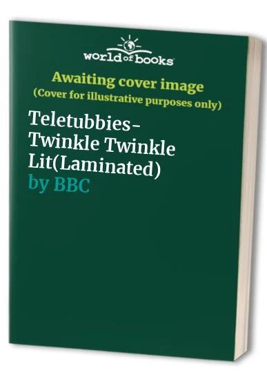 TELETUBBIES- TWINKLE TWINKLE Lit(Laminated): Twinkle Twinkle... by BBC ...