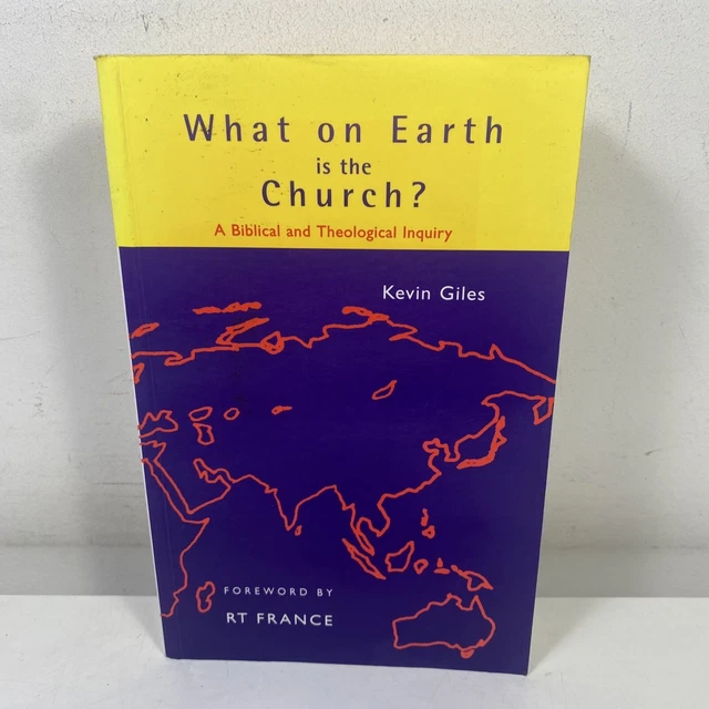 WHAT ON EARTH is the Church by Kevin Giles Medium Paperback 1995 ...