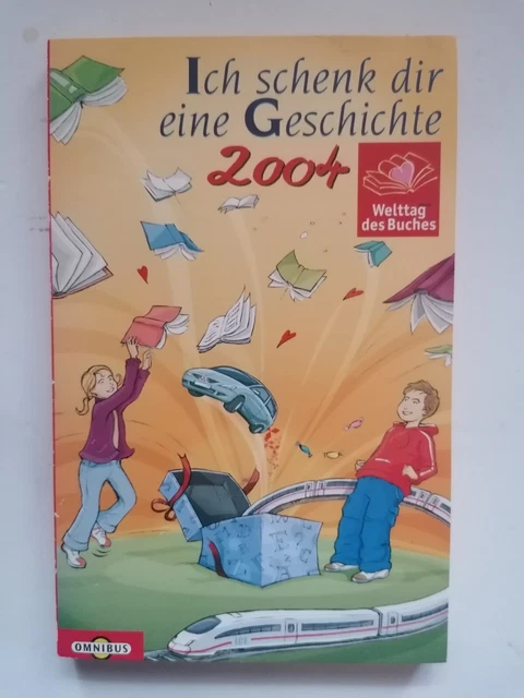 ICH SCHENK DIR eine Geschichte 2004 - Welttag des Buches EUR 1,00 ...