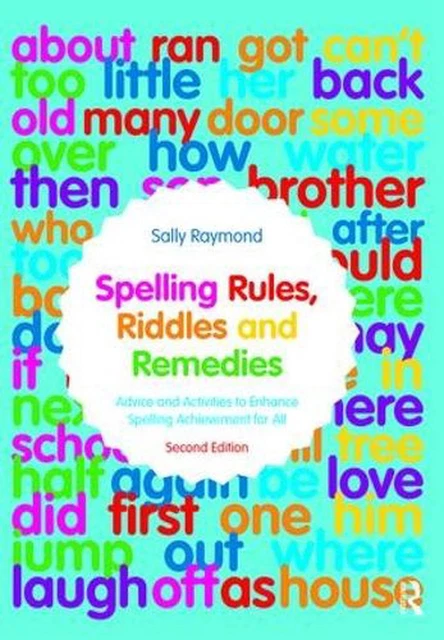 SPELLING RULES, RIDDLES and Remedies: Advice and Activities to Enhance ...