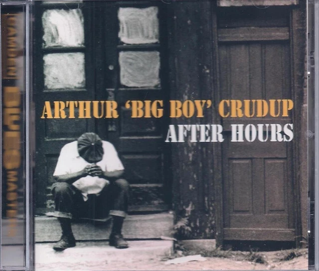ARTHUR 'BIG BOY' Crudup After Hours # (CD) EUR 14,95 - PicClick FR