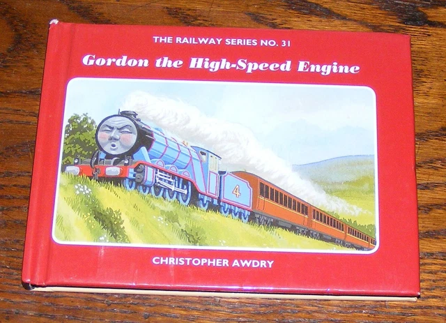 GORDON THE HIGH SPEED ENGINE Christopher Awdry RAILWAY SERIES No.31, 2013, VGC £21.00 - PicClick UK