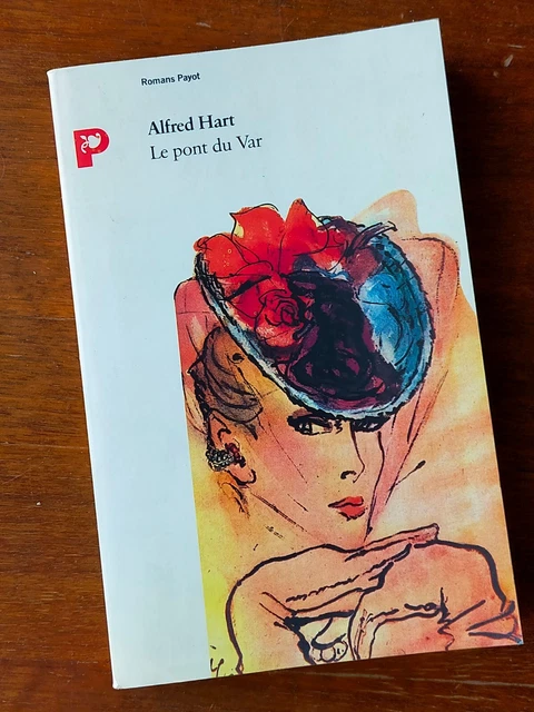 LE PONT DU Var - Alfred Hart - Dédicacé EUR 20,00 - PicClick FR