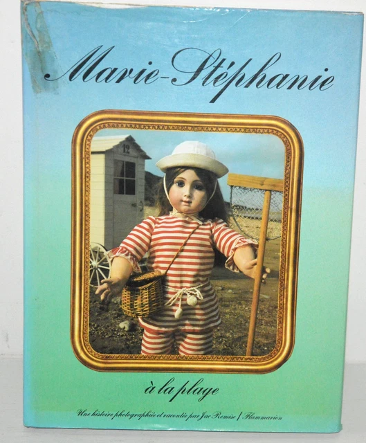 LIVRE ALBUM MARIE-STEPHANIE A la plage FLAMMARION poupée ancienne ...