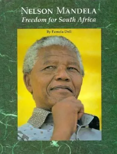 Nelson Mandela Freedom For South Africa By Dell Pamela J Eur 4 33