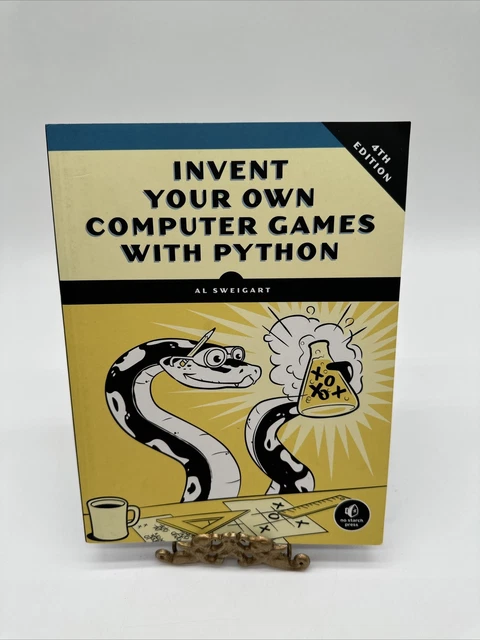 INVENT YOUR OWN Computer Games with Python, 4th Edition by Al Sweigart ...