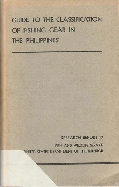 GUIDE TO THE Classification of Fishing Gear in the Philippines / 1954 ...