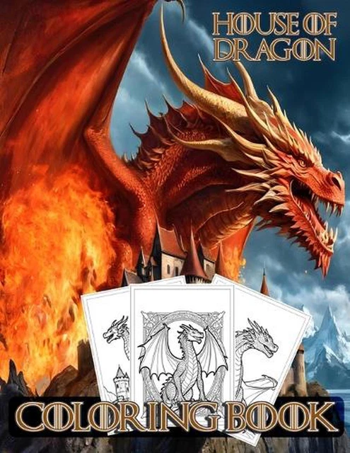 HOUSE OF THE Dragon Coloring book: GOT and The Dragons Series Lovers ...