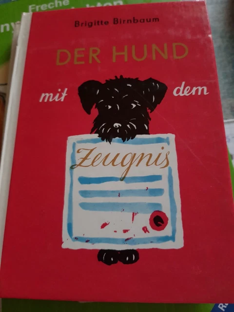 DER HUND MIT dem Zeugnis, Trompeterbuch 82, Brigitte Birnbaum,Maria Radoslovova- EUR 2,50 ...