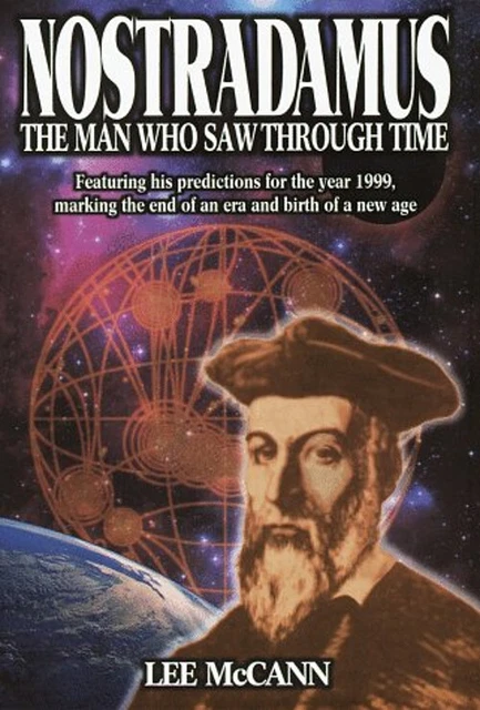 NOSTRADAMUS: THE MAN Who Saw Through Time Couverture Rigide Lee Mccann ...