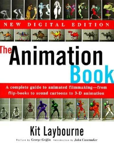 THE ANIMATION BOOK: A Complete Guide to Animated Filmmaking--From Fl ...