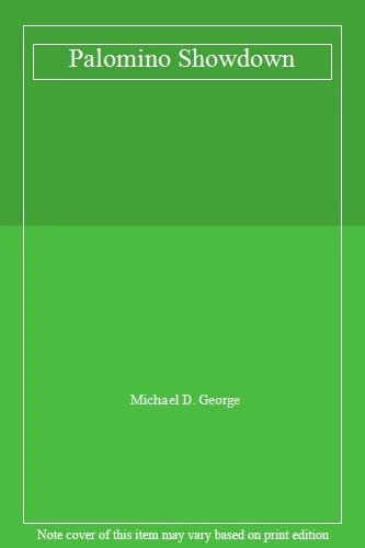 PALOMINO SHOWDOWN (LINFORD Western Library),Michael D. George EUR 103 ...