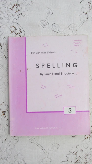 SPELLING BY SOUND and Structure Gr 3 Teacher's Manual, Rod & Staff ...