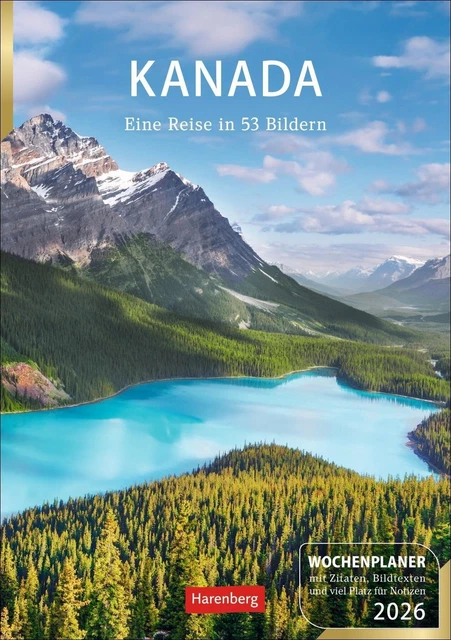 KANADA WOCHENPLANER 2026 - Eine Reise in 53 Bildern Ulrike Issel EUR 24 ...