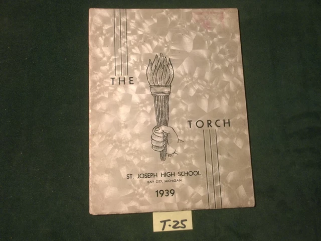 1939 &THE TORCH& ST JOSEPH High School Yearbook Bay City, Michigan ~ #T ...