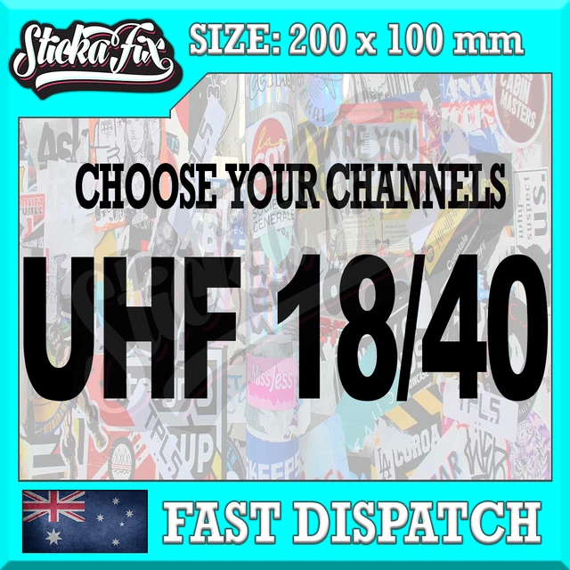 UHF 40 STICKER Your Channel Number Radio Decal Caravan 4x4 4wd ...
