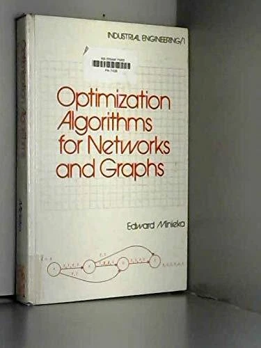 OPTIMIZATION ALGORITHMS FOR networks and graphs (Industrial engineering ...