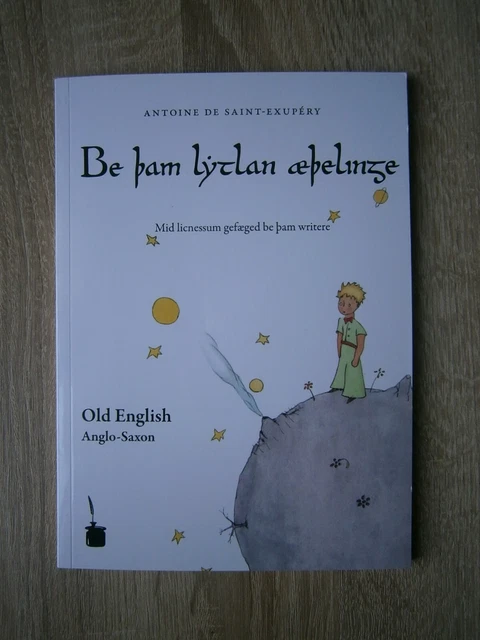 ANTOINE DE SAINT-EXUPÉRY: "The Little Prince" in Old English (Anglo ...