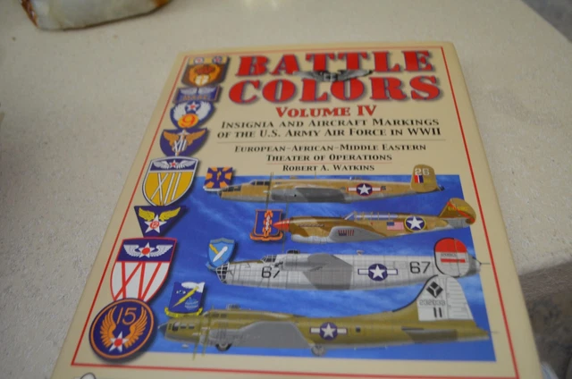 BATTLE COLORS: INSIGNIA and Aircraft Markings of the Eighth Air Force ...