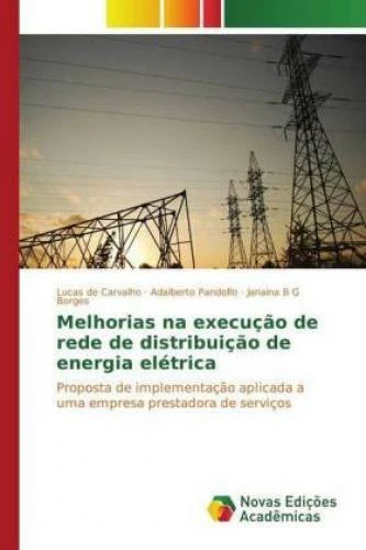 MELHORIAS NA EXECUÇÃO de rede de distribuição de energia elétrica ...
