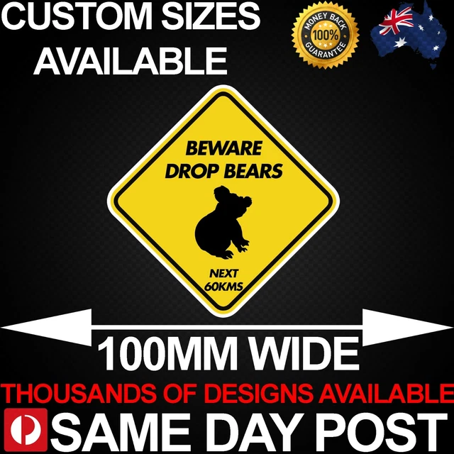 BEWARE DROP BEARS 100mm Wide Vinyl Car Sticker Decal Cheap Aussie Meme ...