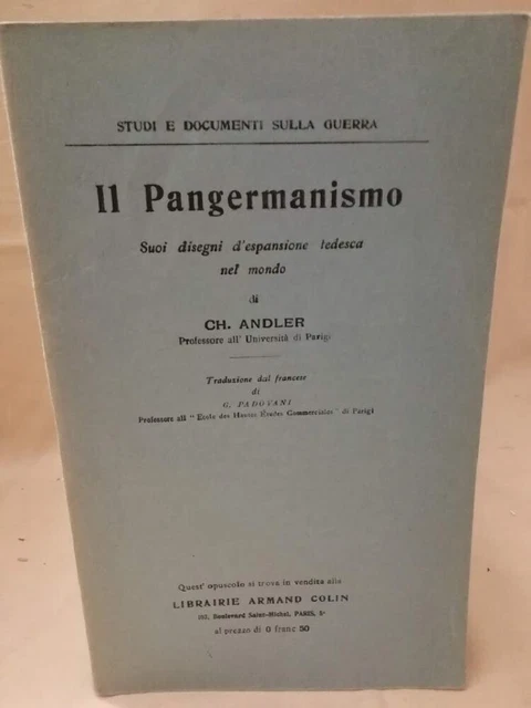 IL PANGERMANISMO SUOI disegni d'espansione tedesca nel mondo (1915) EUR ...