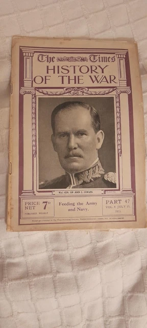 THE TIMES HISTORY Of The War WW1 magazine dated July 13th 1915 Volume 4 ...