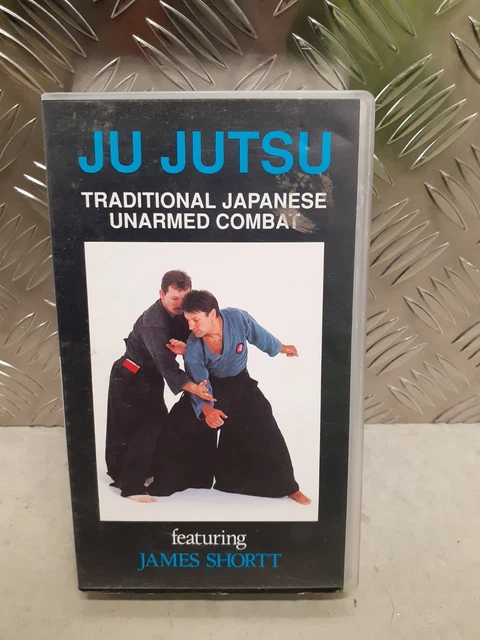 JU JUTSU TRADITIONAL Japanese Unarmed Combat featuring James Shortt Vhs ...
