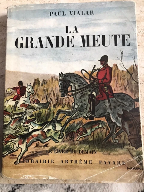 LIVRE LA GRANDE MEUTE Paul Villard EUR 25,00 - PicClick FR