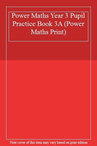 POWER MATHS YEAR 3 Pupil Practice Book 3A (Power Maths Print). £3.12 ...