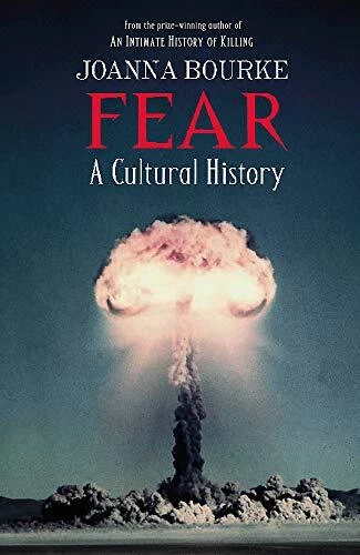 FEAR: A CULTURAL History by Bourke, Professor Joanna Hardback Book The ...