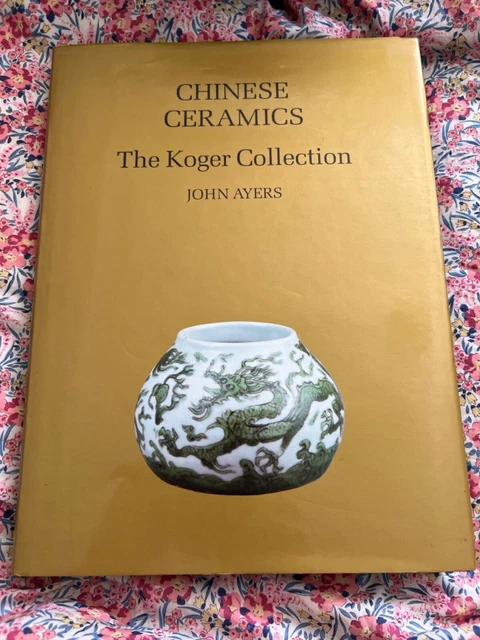 CHINESE CERAMICS - The Koger Collection John Ayers 1985 Sotheby’s ...