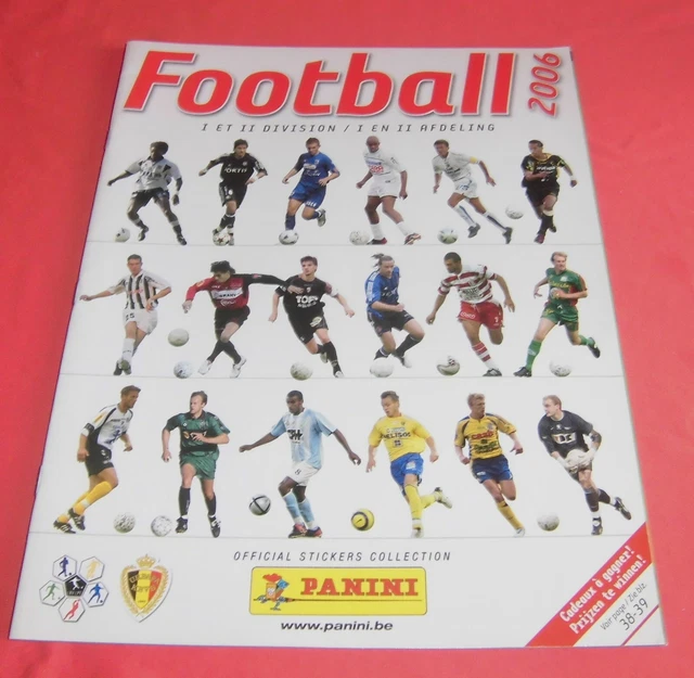 ALBUM PANINI FOOTBALL 2006 I & II Division Afdeling [Vierge] JRF* EUR ...