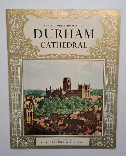 THE PICTORAL HISTORY Of Durham Cathedral Visitors Guide 1965 £4.99 ...